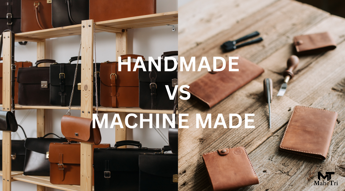 Handmade Leather Bags v/s Machine-Made Leather Bags: Unveiling the Art ...